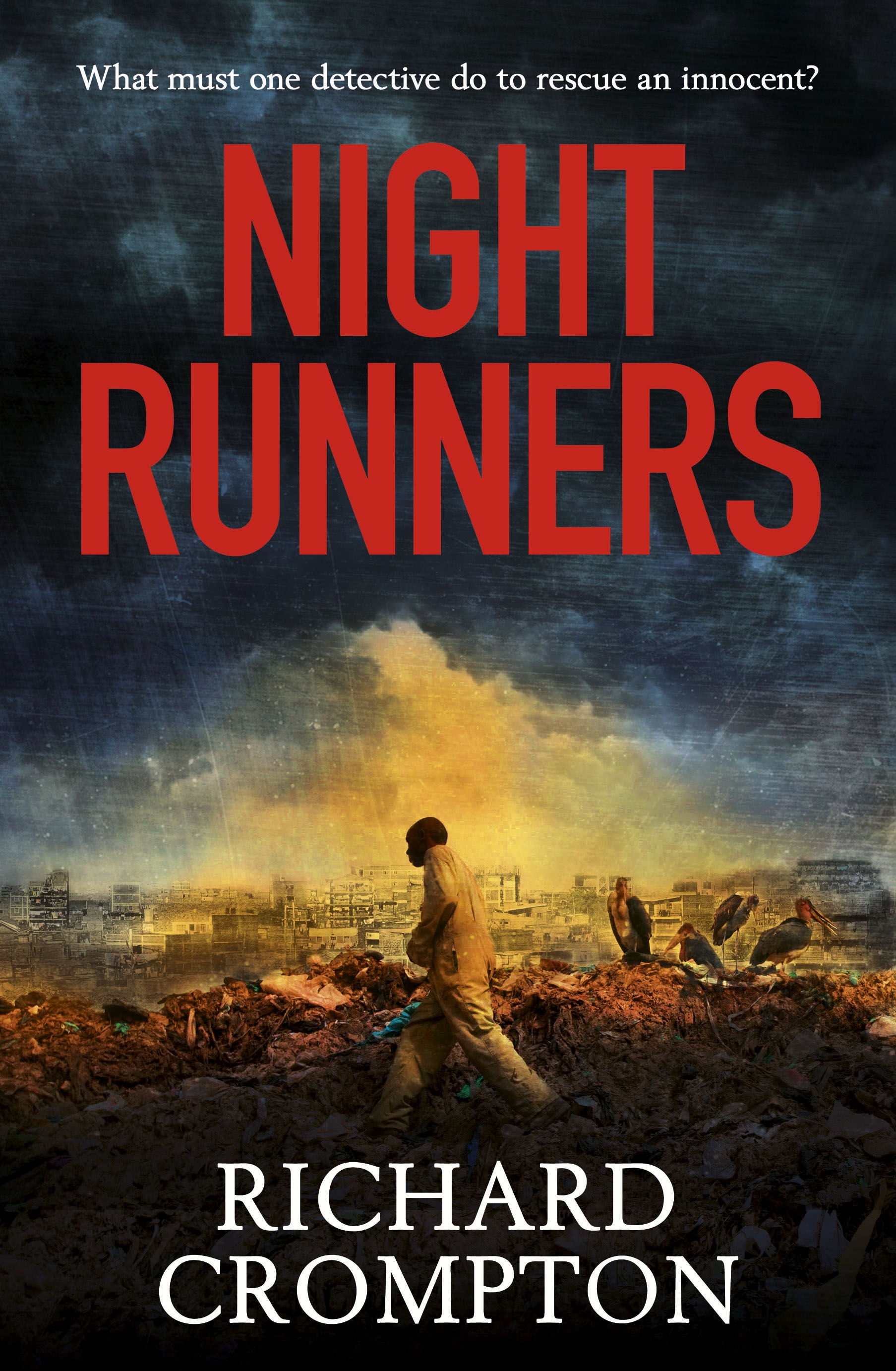 Night Runners by Richard Crompton | W&N - Ground-breaking, award ...