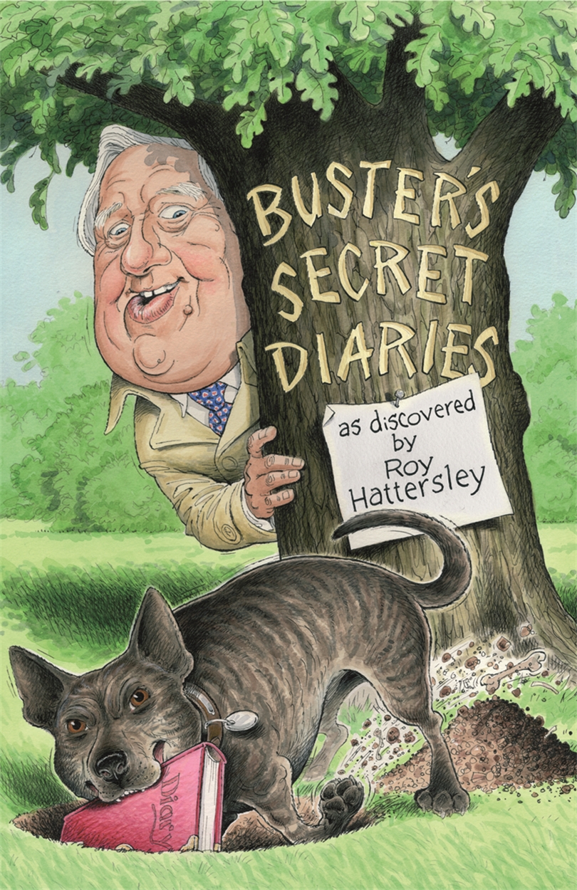 Buster’s Secret Diaries by Roy Hattersley | W&N - Ground-breaking ...