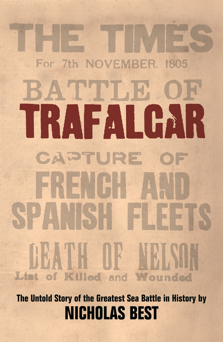 Trafalgar by Nicholas Best | W&N - Ground-breaking, award-winning ...