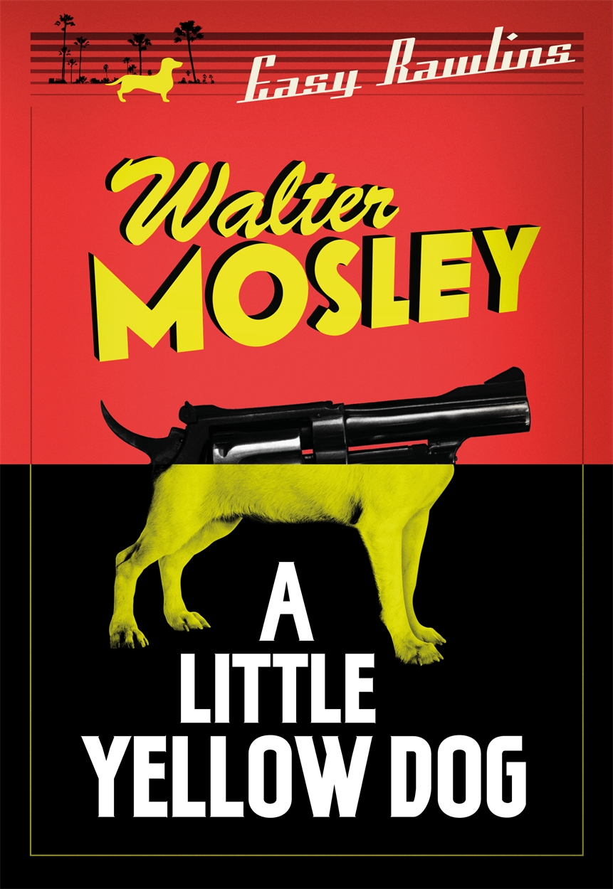 A Little Yellow Dog by Walter Mosley | W&N - Ground-breaking, award ...