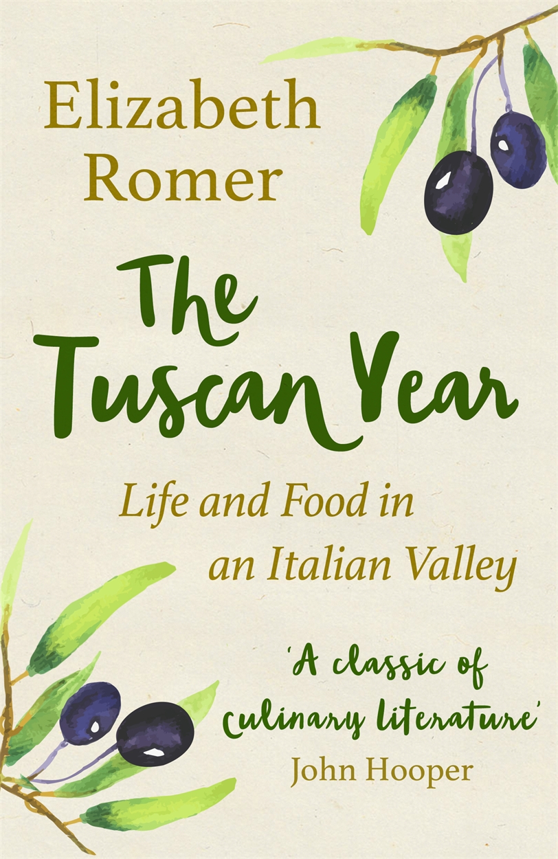The Tuscan Year by Elizabeth Romer | W&N - Ground-breaking, award ...