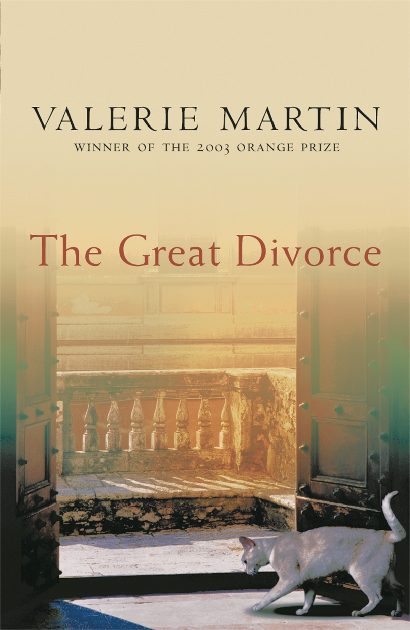 The Great Divorce by Valerie Martin | W&N - Ground-breaking, award ...