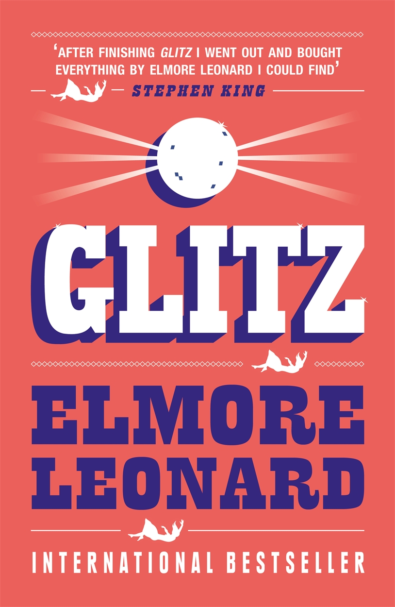 Glitz by Elmore Leonard | W&N - Ground-breaking, award-winning, thought ...