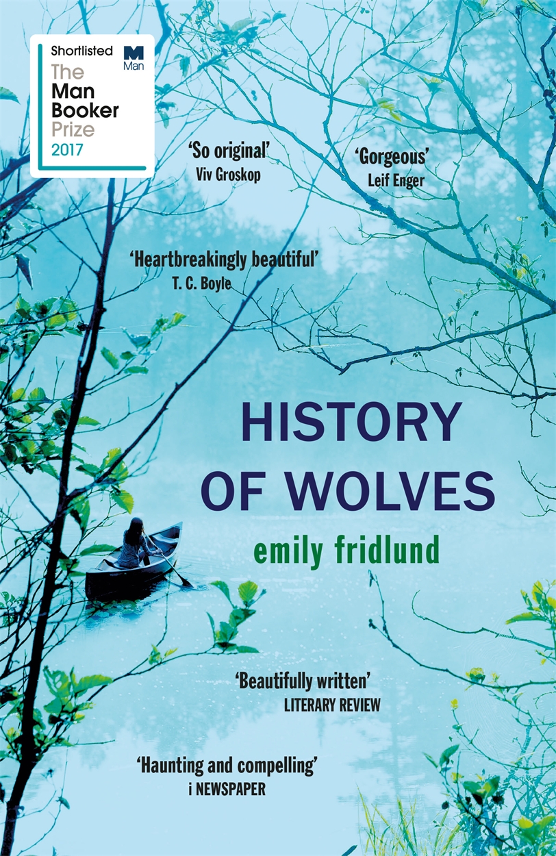 History of Wolves by Emily Fridlund | W&N - Ground-breaking, award ...