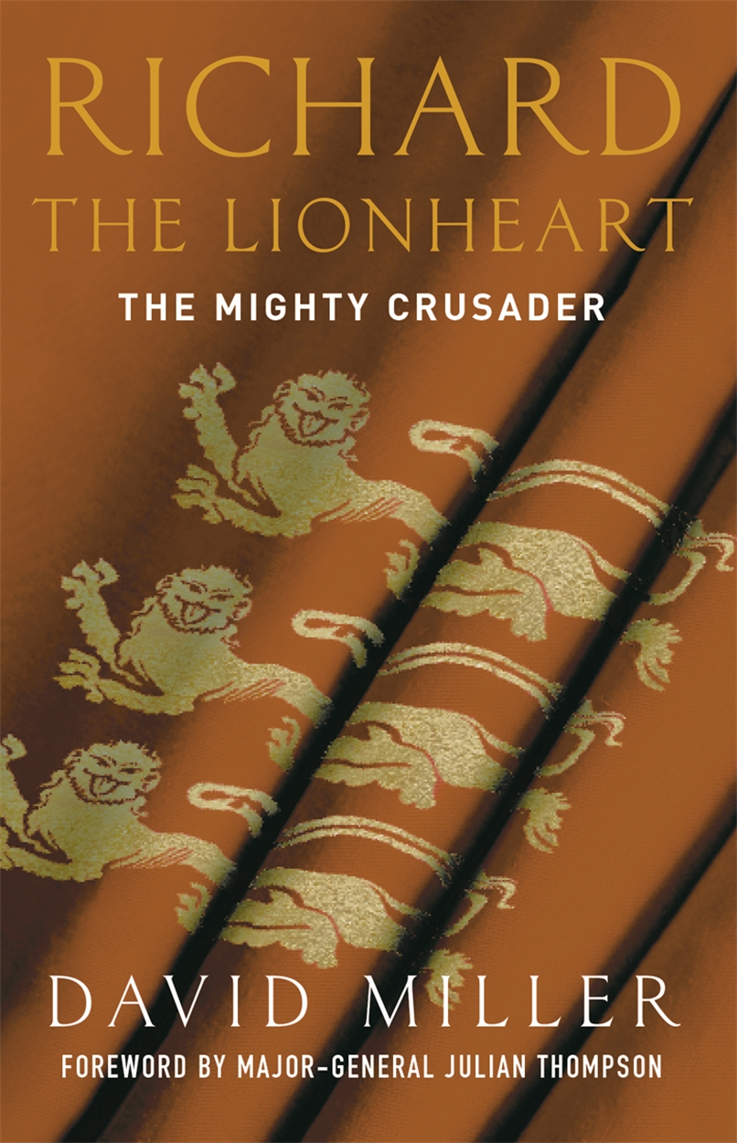 Richard the Lionheart by David Miller | W&N - Ground-breaking, award ...