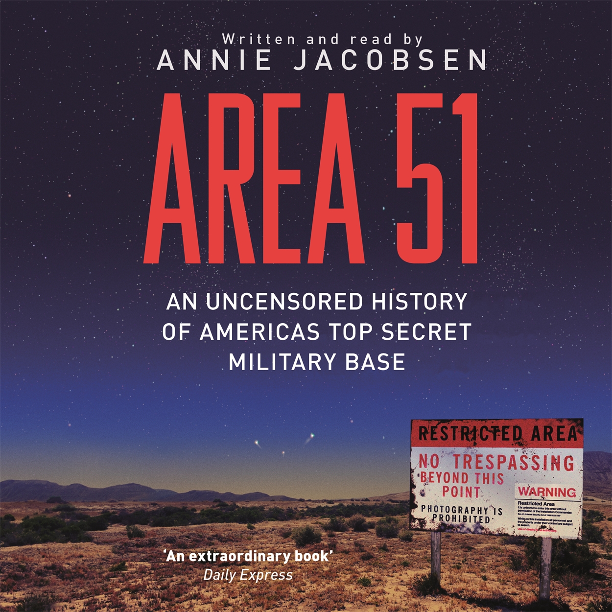 Area 51 by Annie Jacobsen | W&N - Ground-breaking, award-winning ...