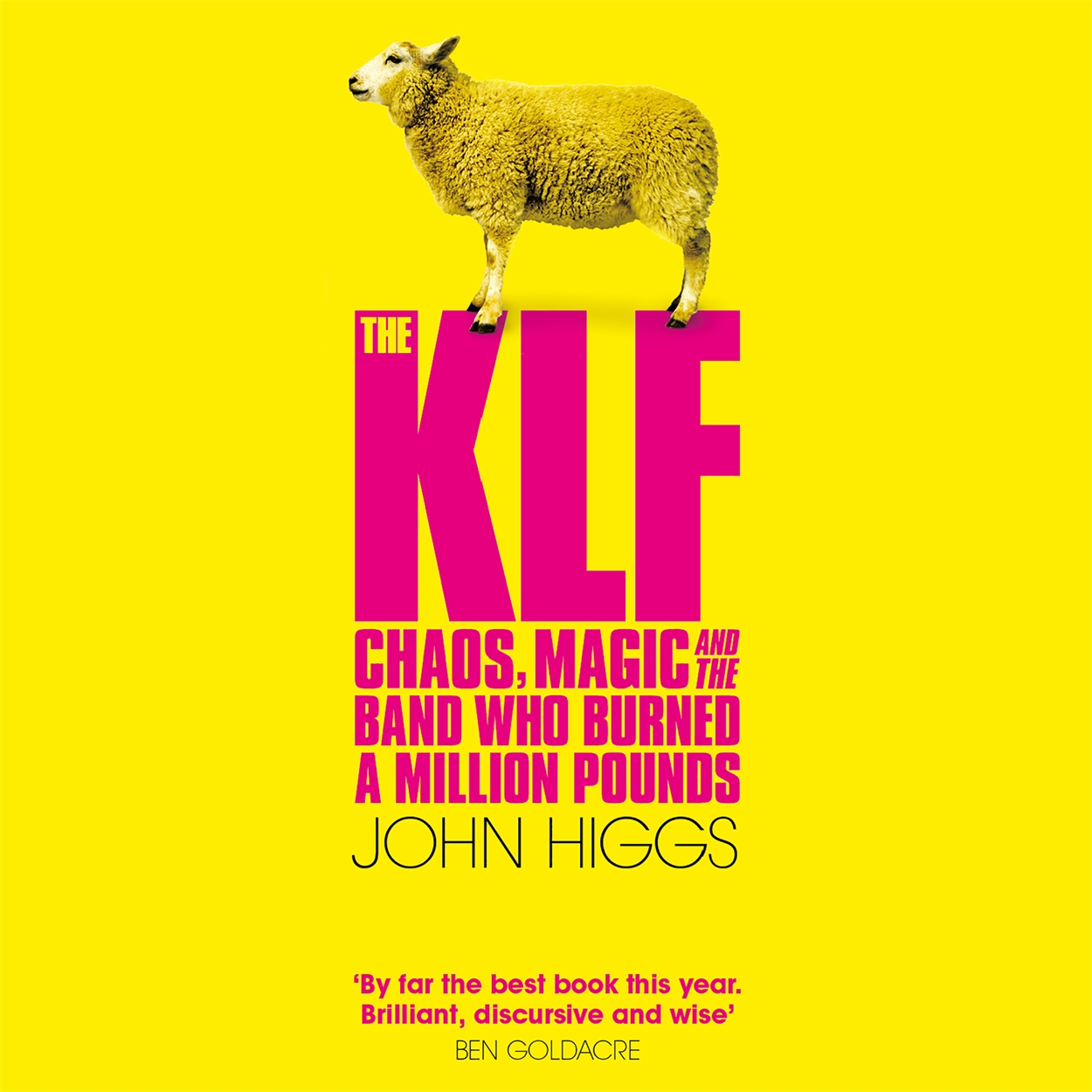 The KLF by John Higgs | W&N - Ground-breaking, award-winning, thought ...