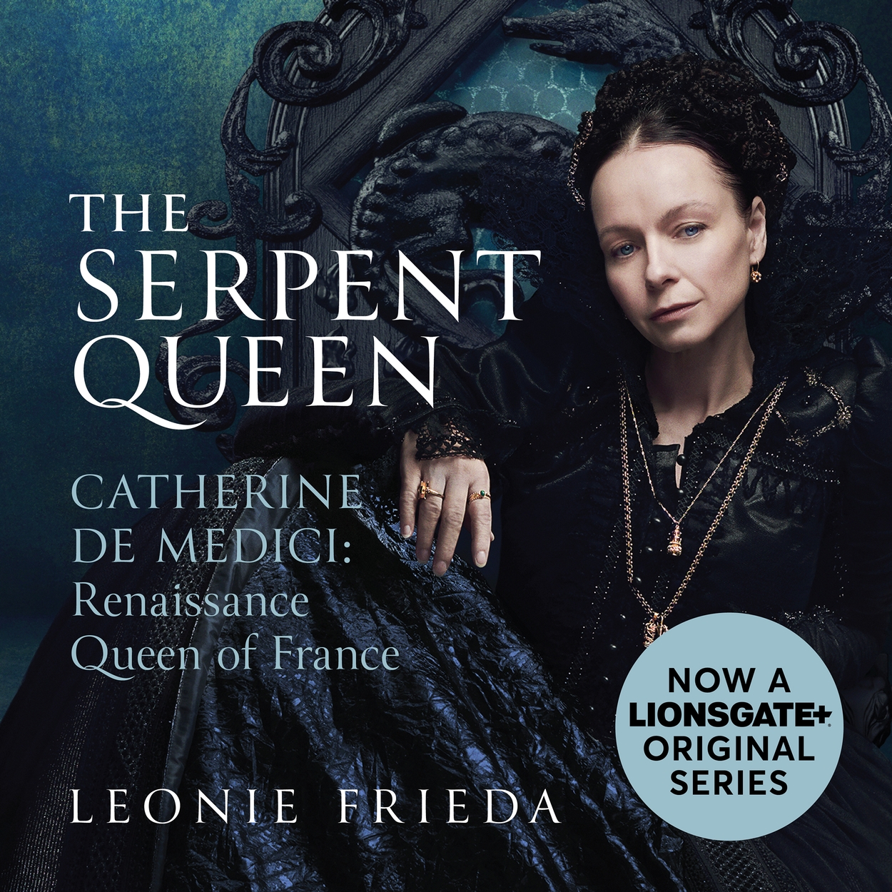 The Serpent Queen by Leonie Frieda | W&N - Ground-breaking, award ...