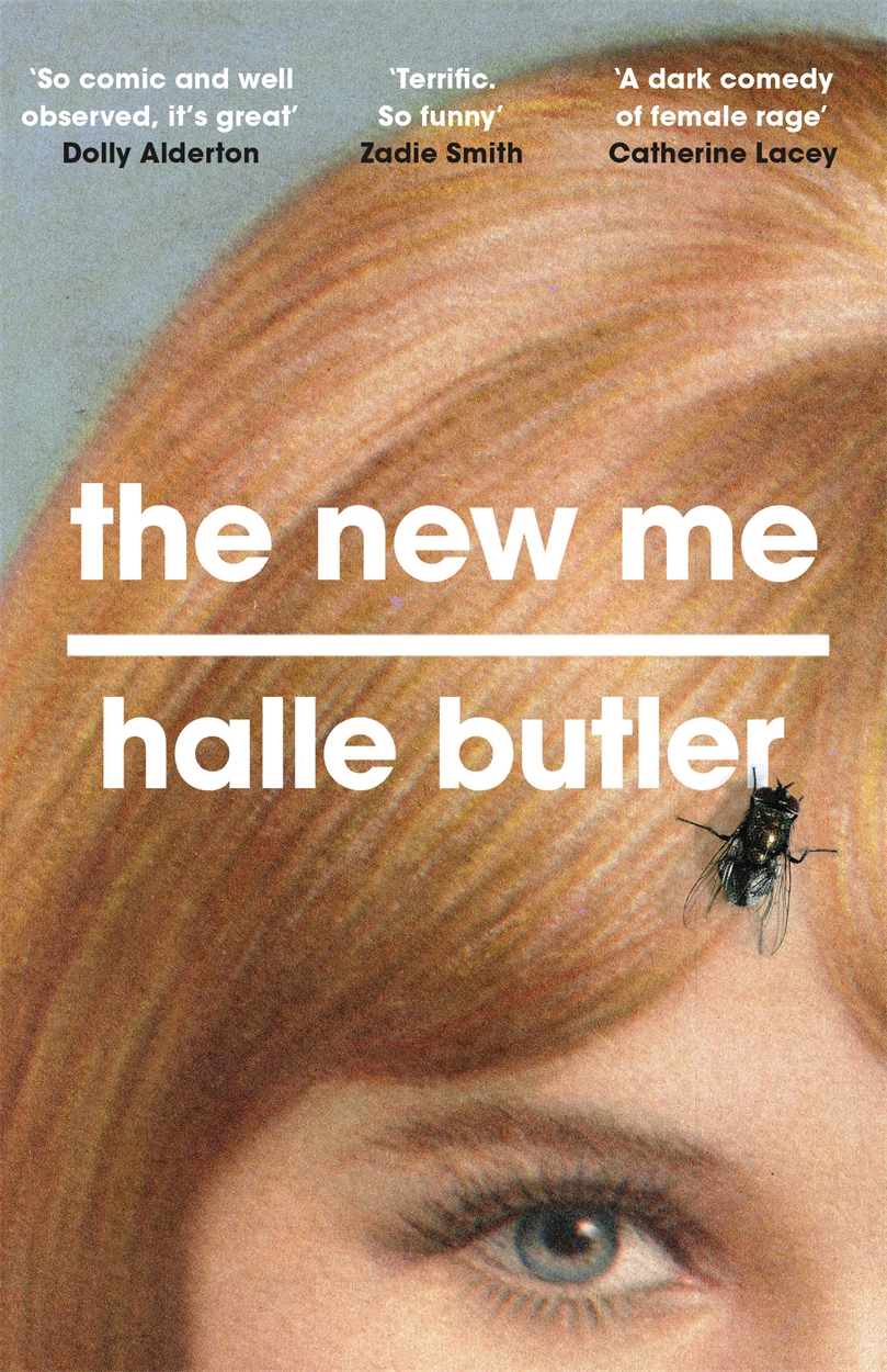 The New Me by Halle Butler | W&N - Ground-breaking, award-winning ...