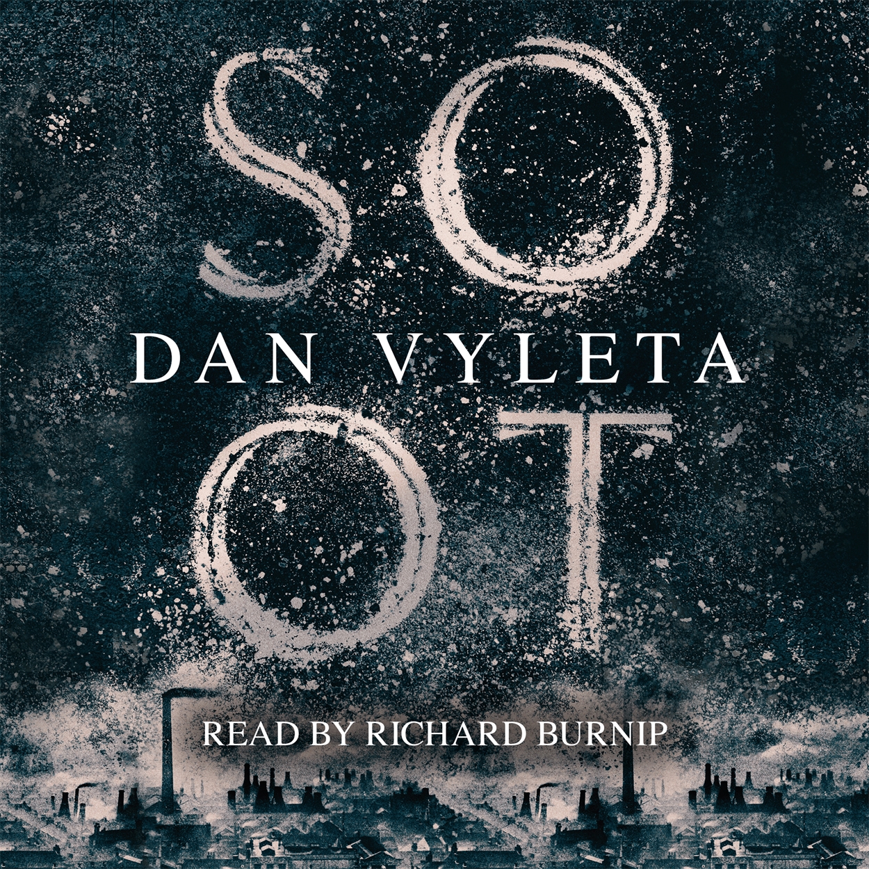 Soot by Dan Vyleta | W&N - Ground-breaking, award-winning, thought ...