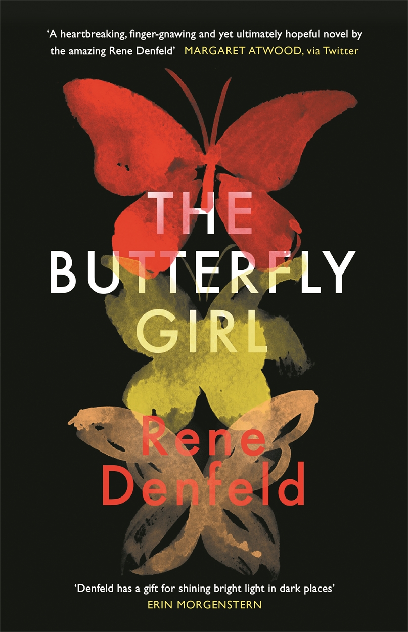 The Butterfly Girl by Rene Denfeld | W&N - Ground-breaking, award ...