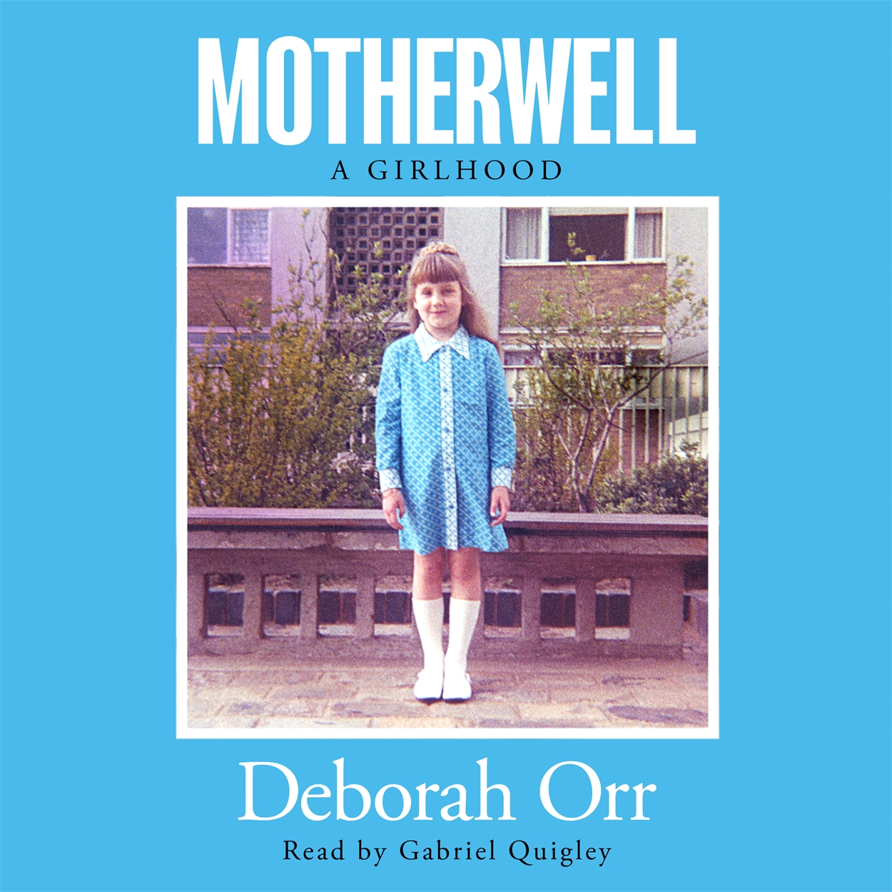 Motherwell by Deborah Orr | W&N - Ground-breaking, award-winning ...