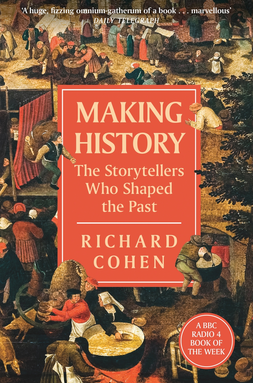 Making History by Richard Cohen | W&N - Ground-breaking, award-winning ...