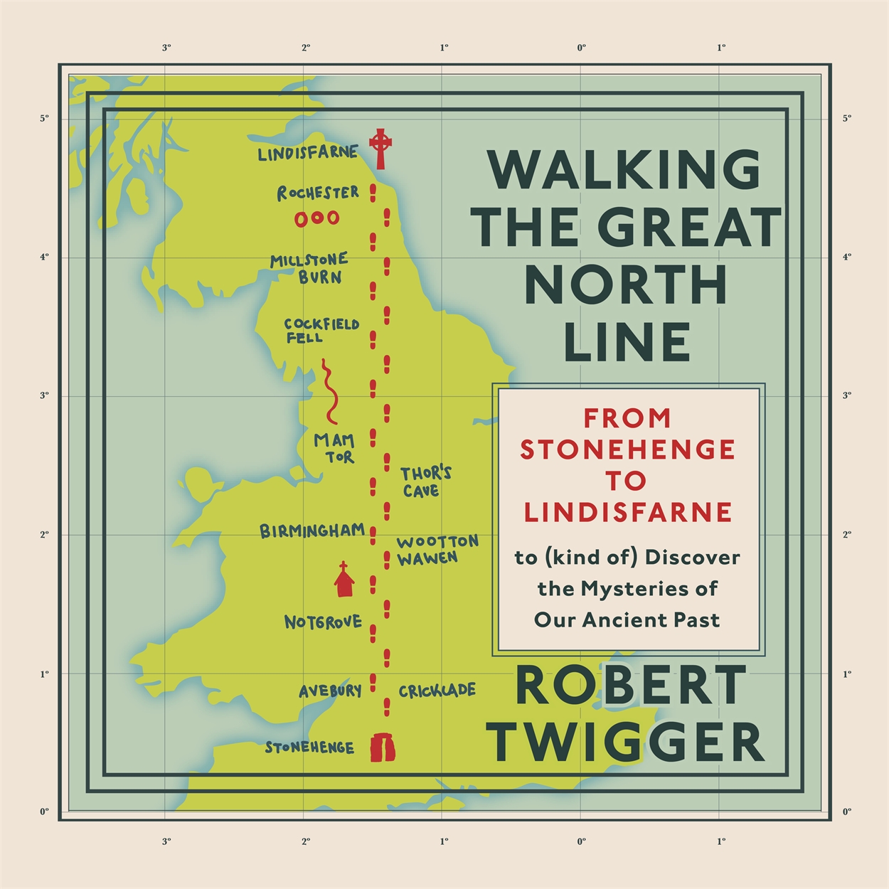 Walking the Great North Line by Robert Twigger | W&N - Ground-breaking ...