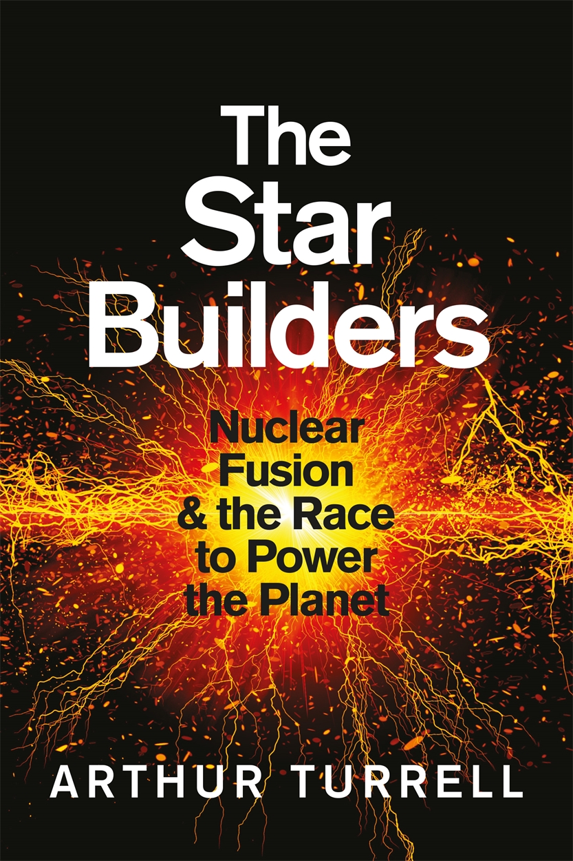 The Star Builders by Arthur Turrell | W&N - Ground-breaking, award ...