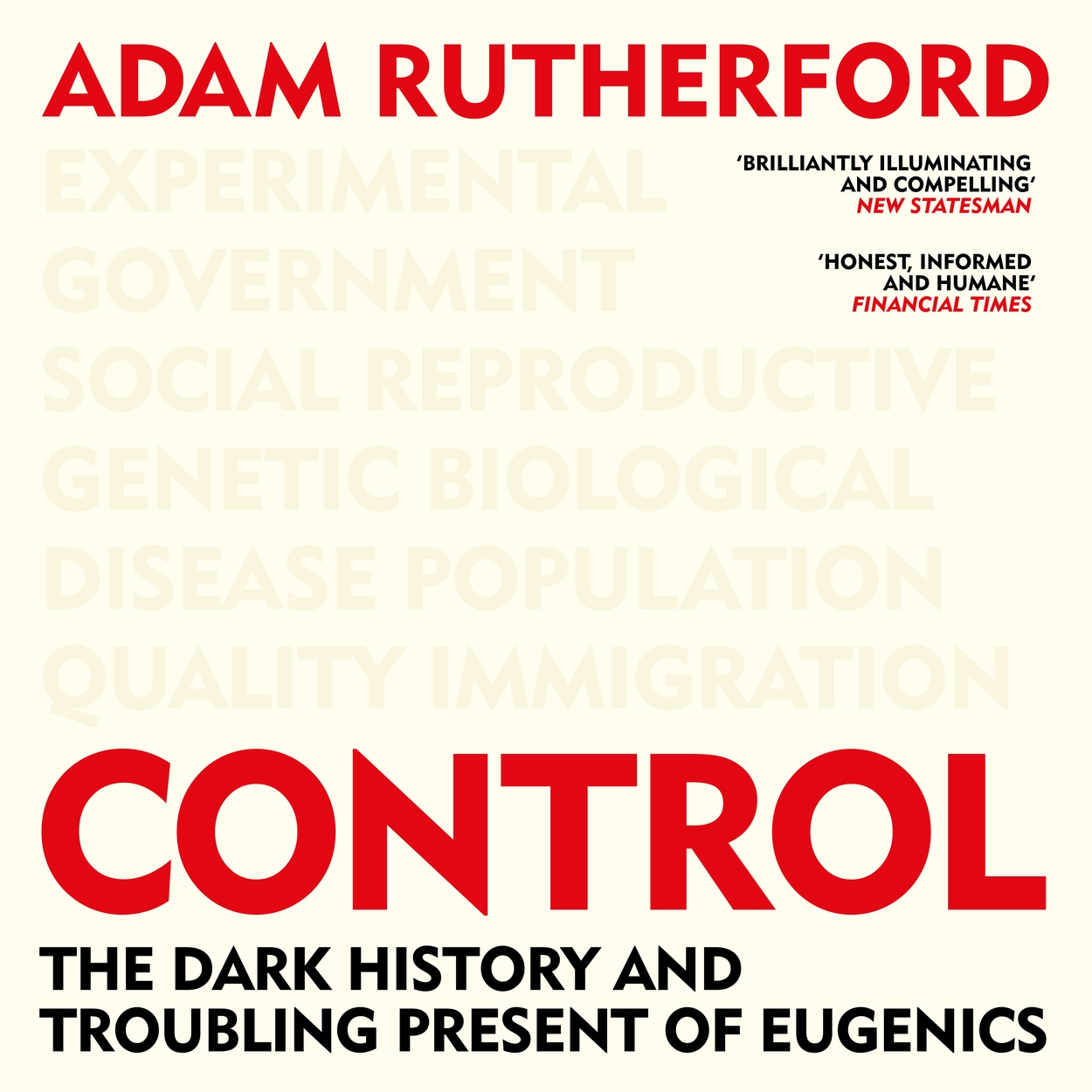 Control by Adam Rutherford | W&N - Ground-breaking, award-winning ...