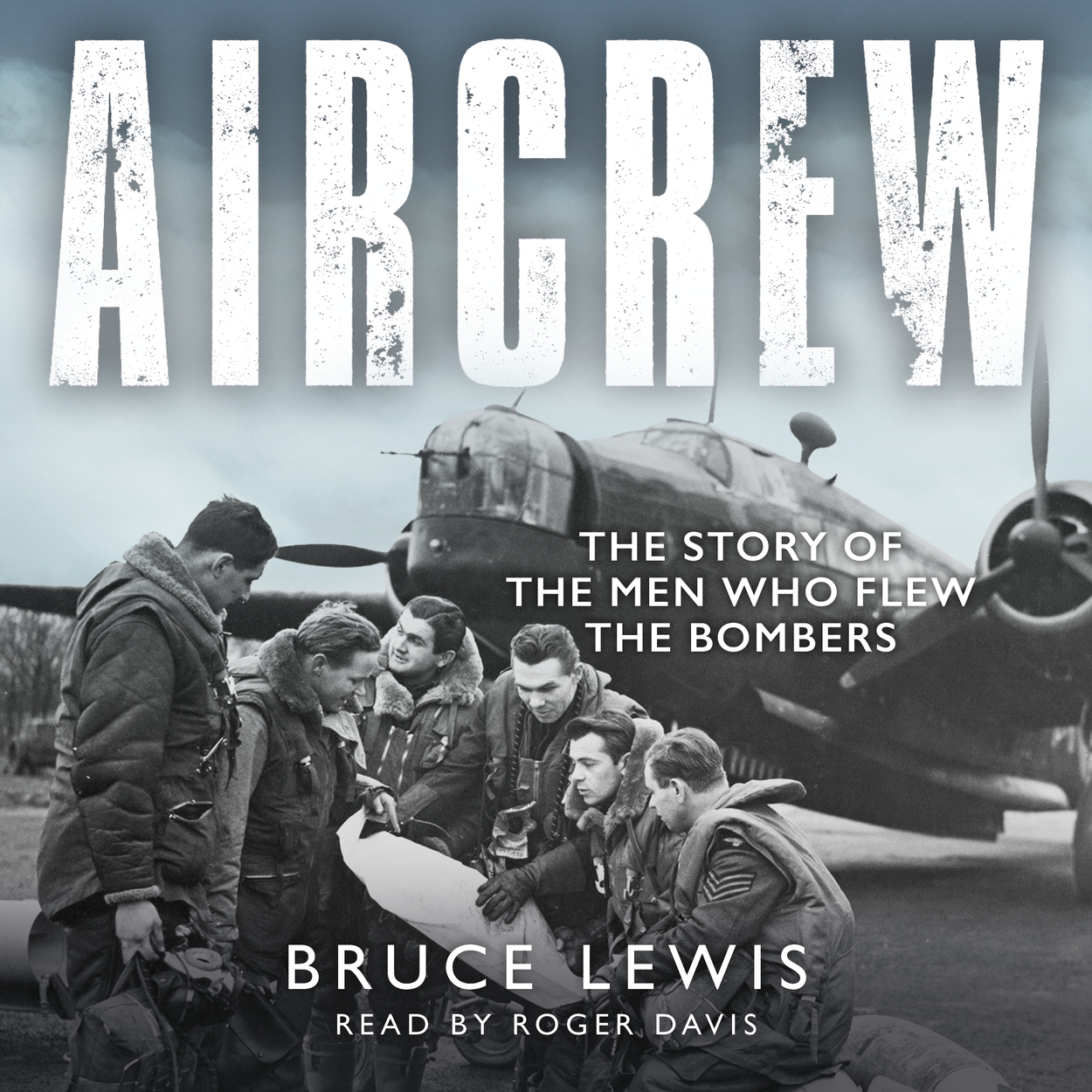 Aircrew by Bruce Lewis | W&N - Ground-breaking, award-winning, thought ...
