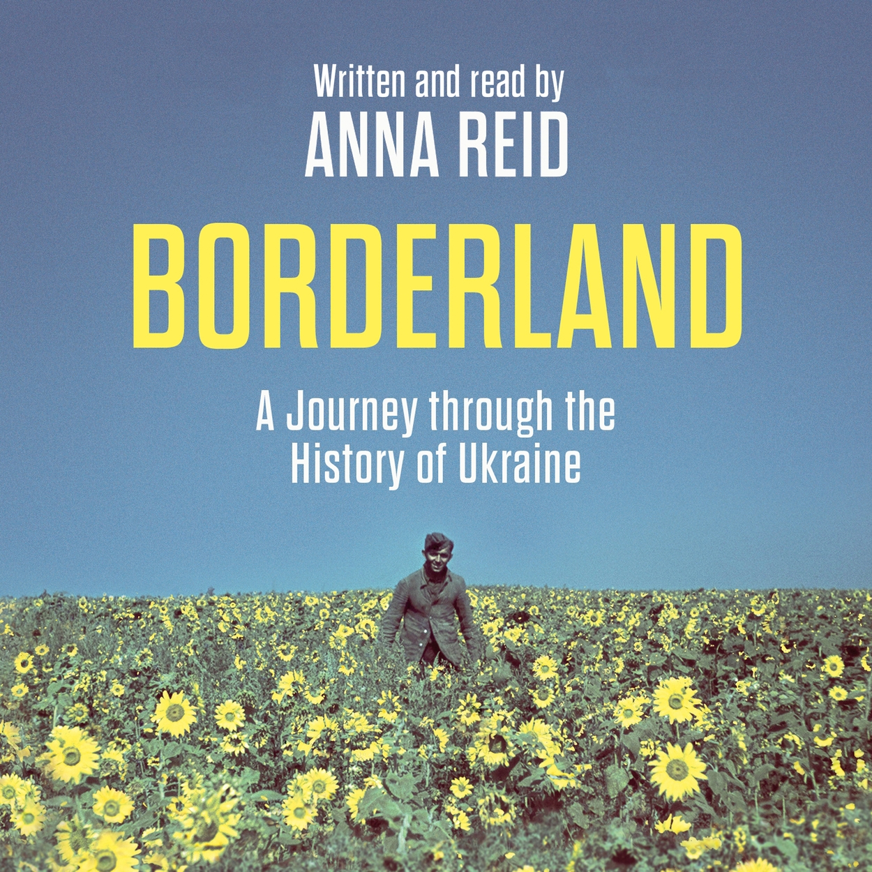 Borderland by Anna Reid | W&N - Ground-breaking, award-winning, thought-provoking books since 1949