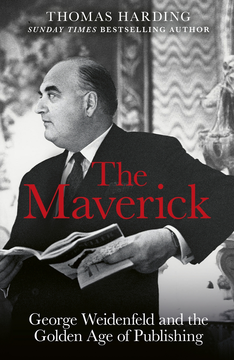 The Maverick by Thomas Harding | W&N - Ground-breaking, award-winning ...