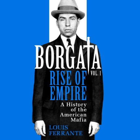 Borgata: Rise of Empire by Louis Ferrante | W&N - Ground-breaking ...