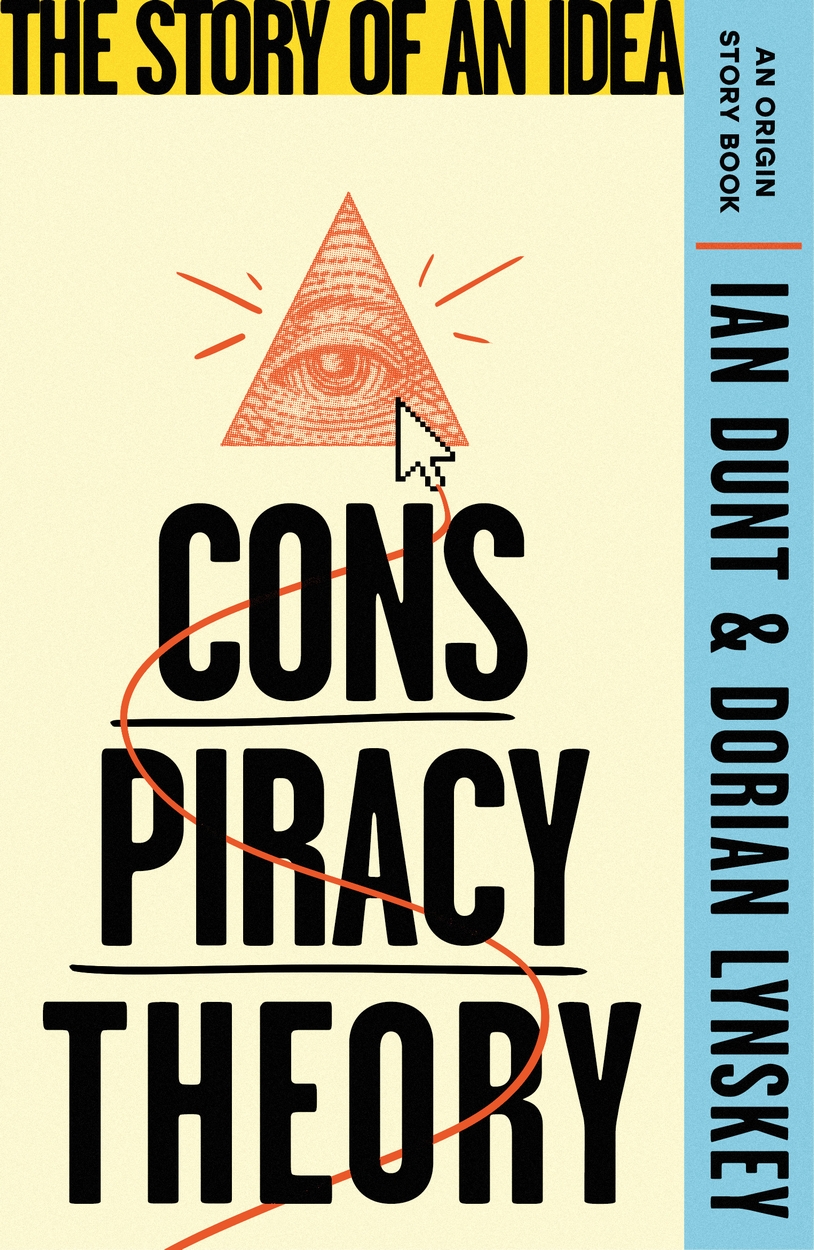 Conspiracy Theory by Ian Dunt | W&N - Ground-breaking, award-winning ...