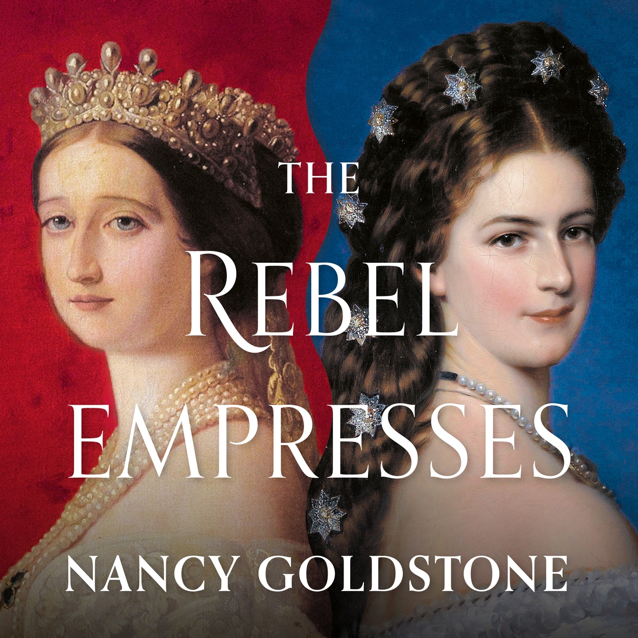 The Rebel Empresses by Nancy Goldstone | W&N - Ground-breaking, award ...